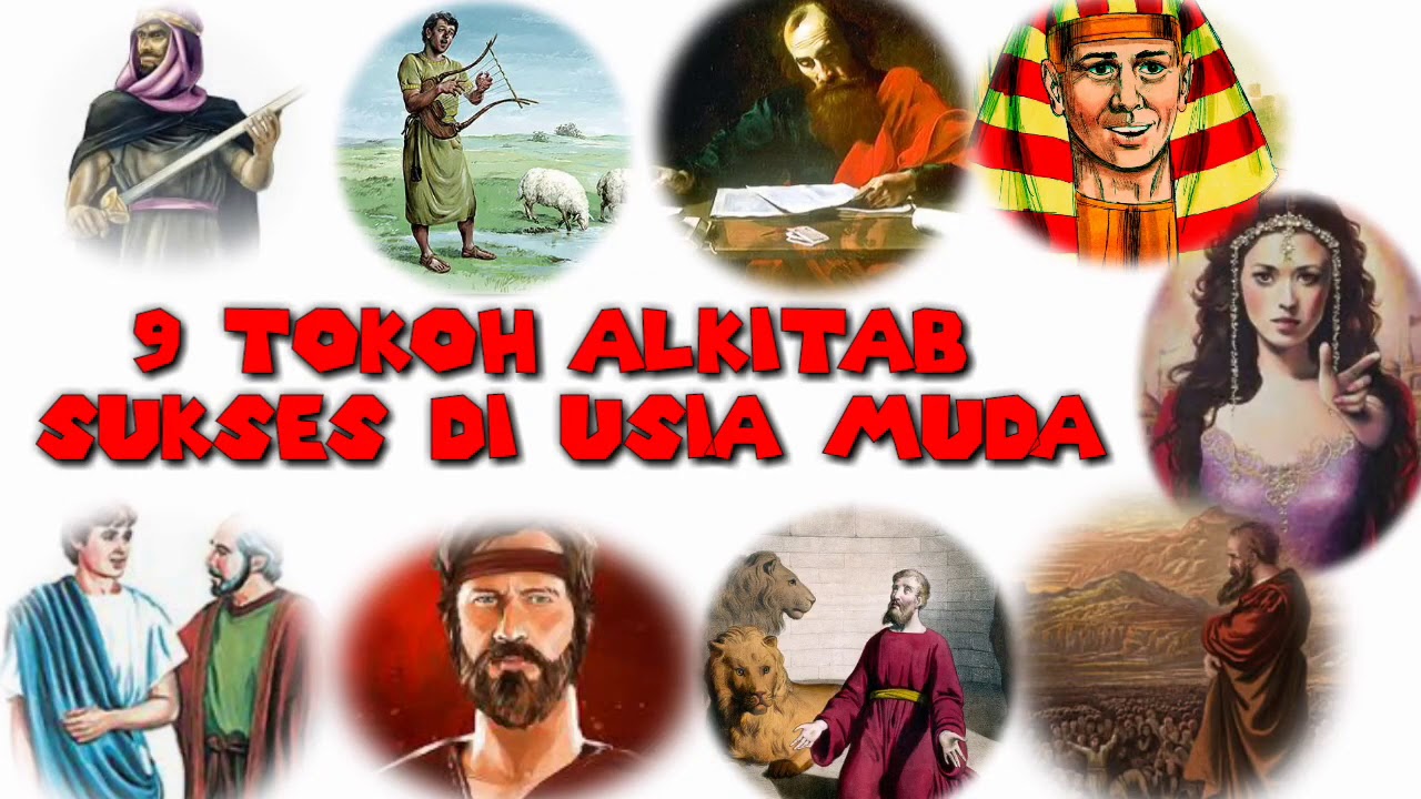 9 Tokoh Alkitab sukses di usia muda - YouTube