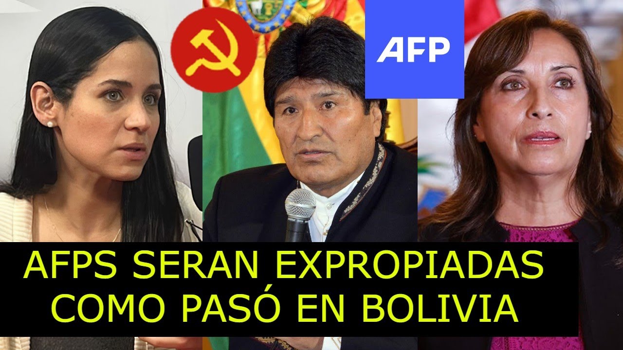 🚨COMPARTE, TU AFP SERÁ EXPROPIADA COMO PASÓ EN BOLIVIA! SIGRID BAZAN ...