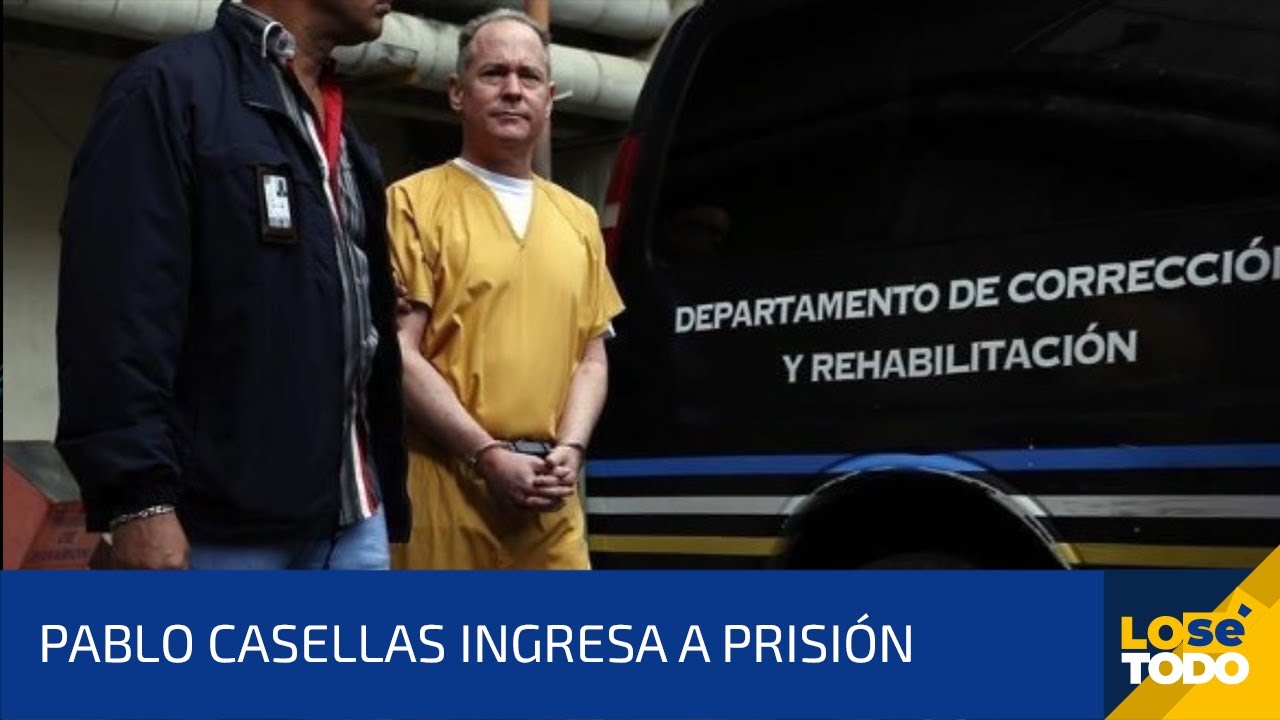 ¿CÓMO FUE EL INGRESO DE PABLO CASELLAS TORO A LA PRISIÓN LUEGO DE ...