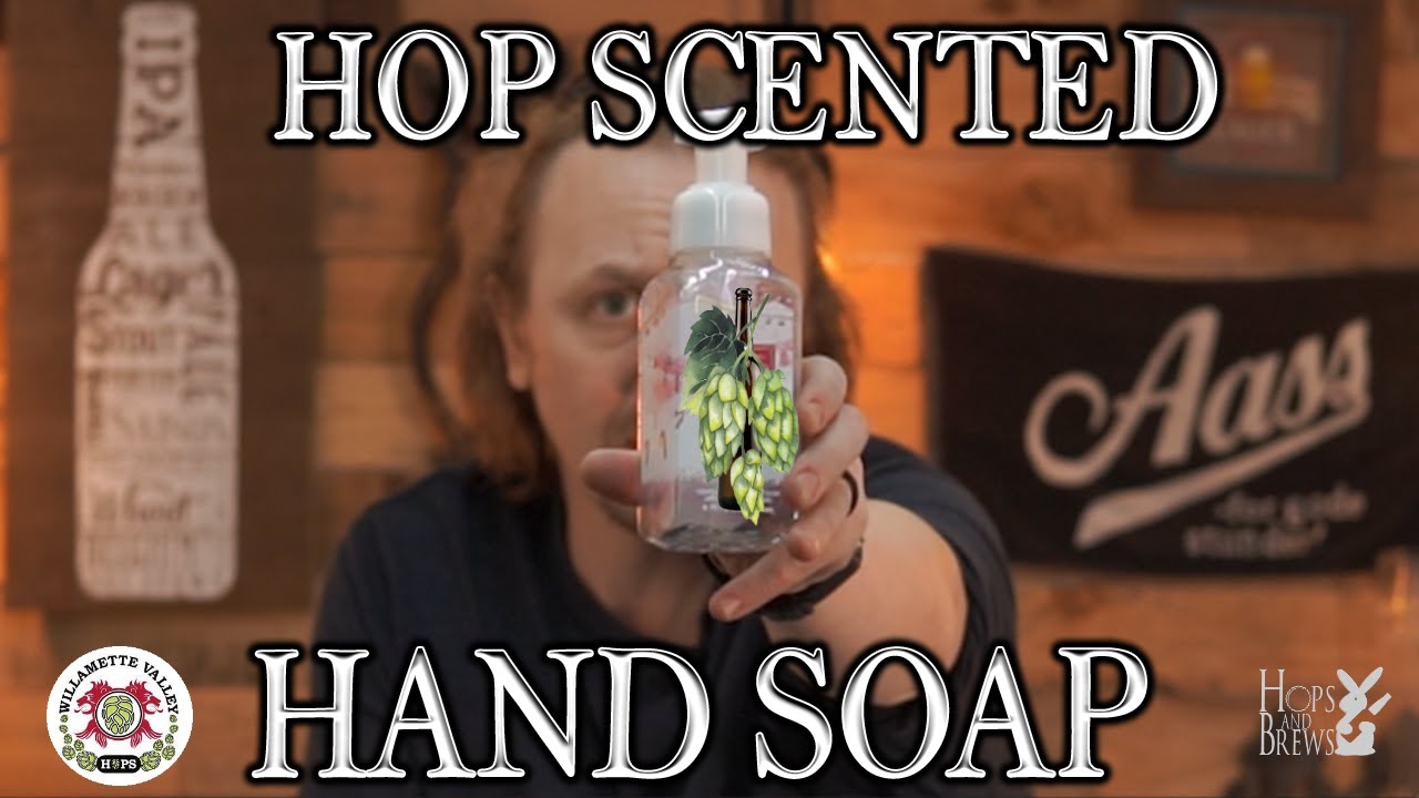 MAKING HOP SCENTED HAND SOAP - YouTube