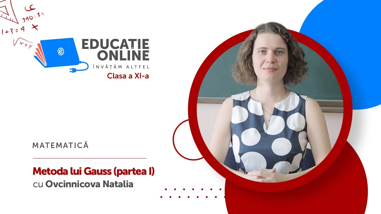 Matematică, clasa a XI-a, Metoda lui Gauss (partea I) - YouTube