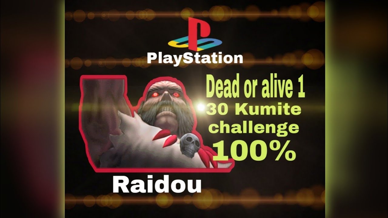Dead or alive 1-PS1(30 Kumite challenge 100%) Raidou - YouTube