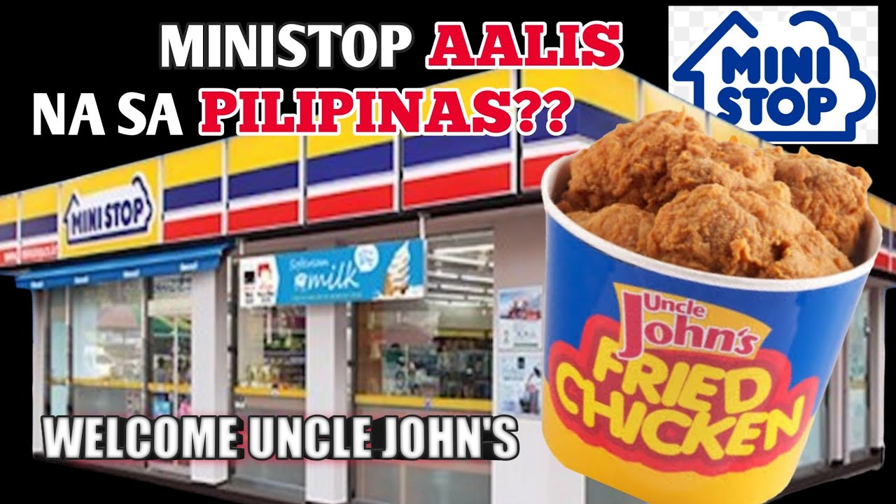 MINISTOP MAGSASARA NA? ANO ANG NANGYARI? UNCLE JOHN'S MAGBUBUKAS - YouTube