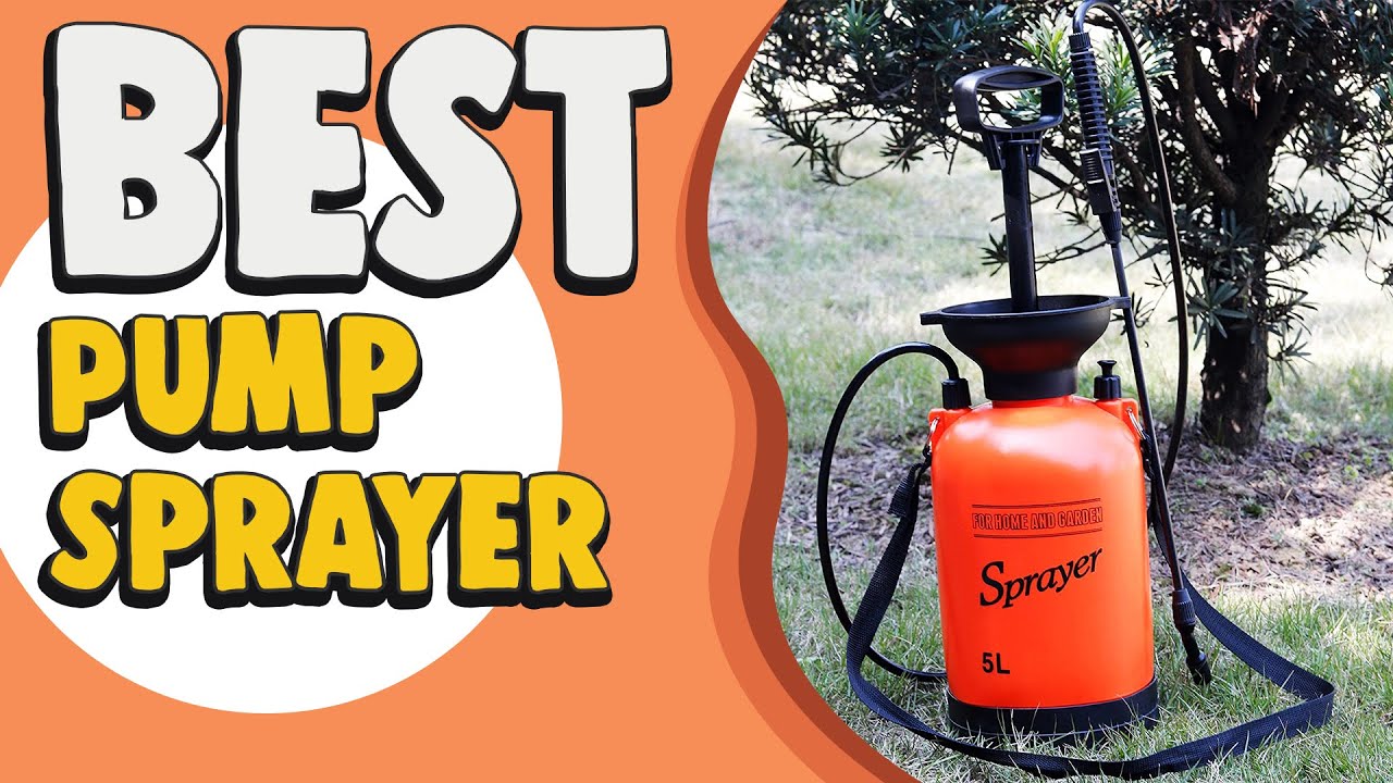 Best Pump Sprayer in 2022 – Reviewed by Expert! - YouTube