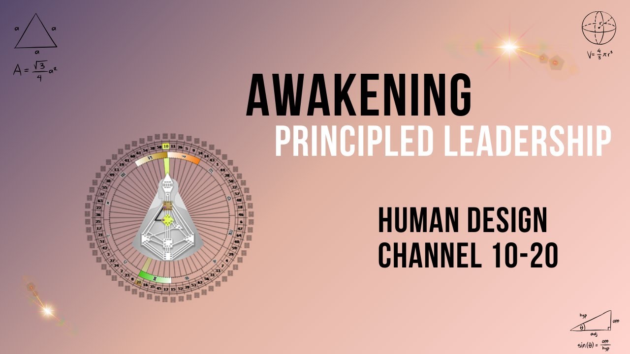 Human Design: Channel of Awakening 10-20 - Embodying Higher Principles ...