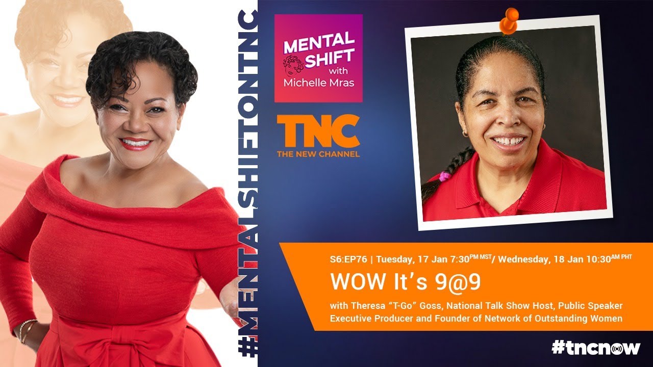 S6:E76 | WOW it’s 9@9 | Theresa “T-Go” Goss on Mental Shift with ...