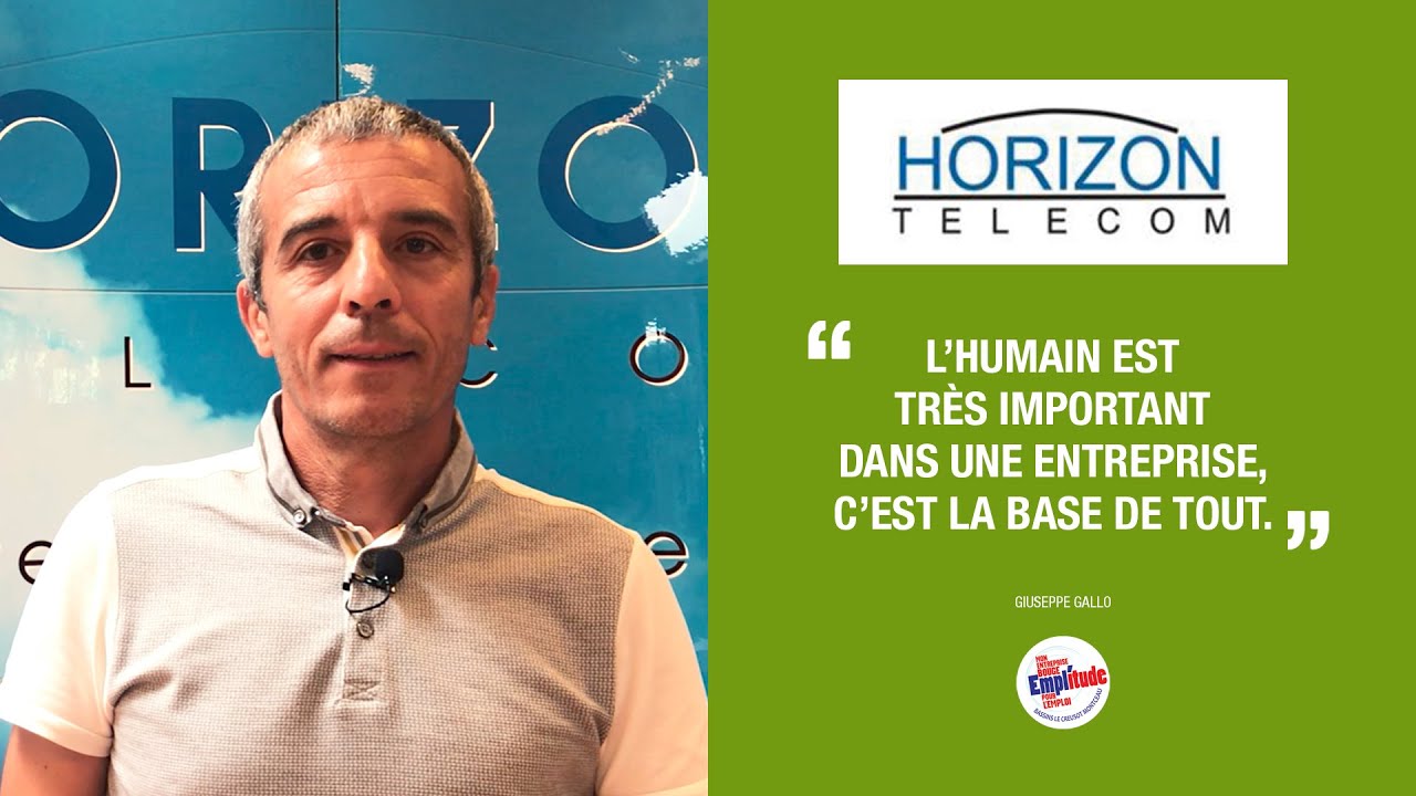 L'entreprise HORIZON TELECOM labélisée EMPL'ITUDE - YouTube