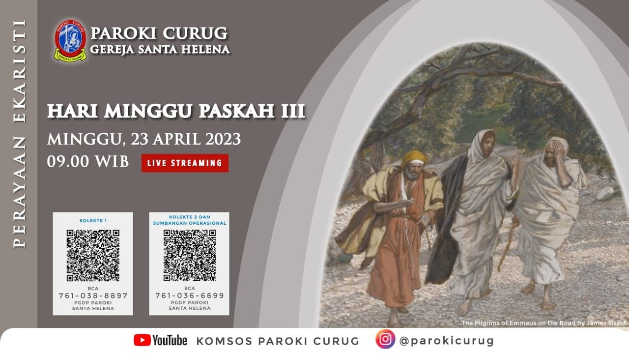 HARI MINGGU PASKAH III - 23 APRIL 2023 09.00 WIB - Paroki Curug Gereja ...
