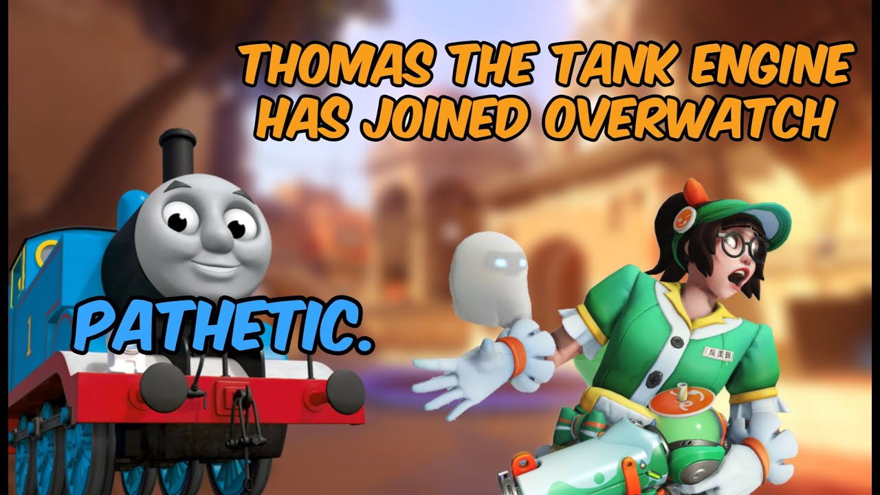 THOMAS THE TANK ENGINE?! || Overwatch - YouTube