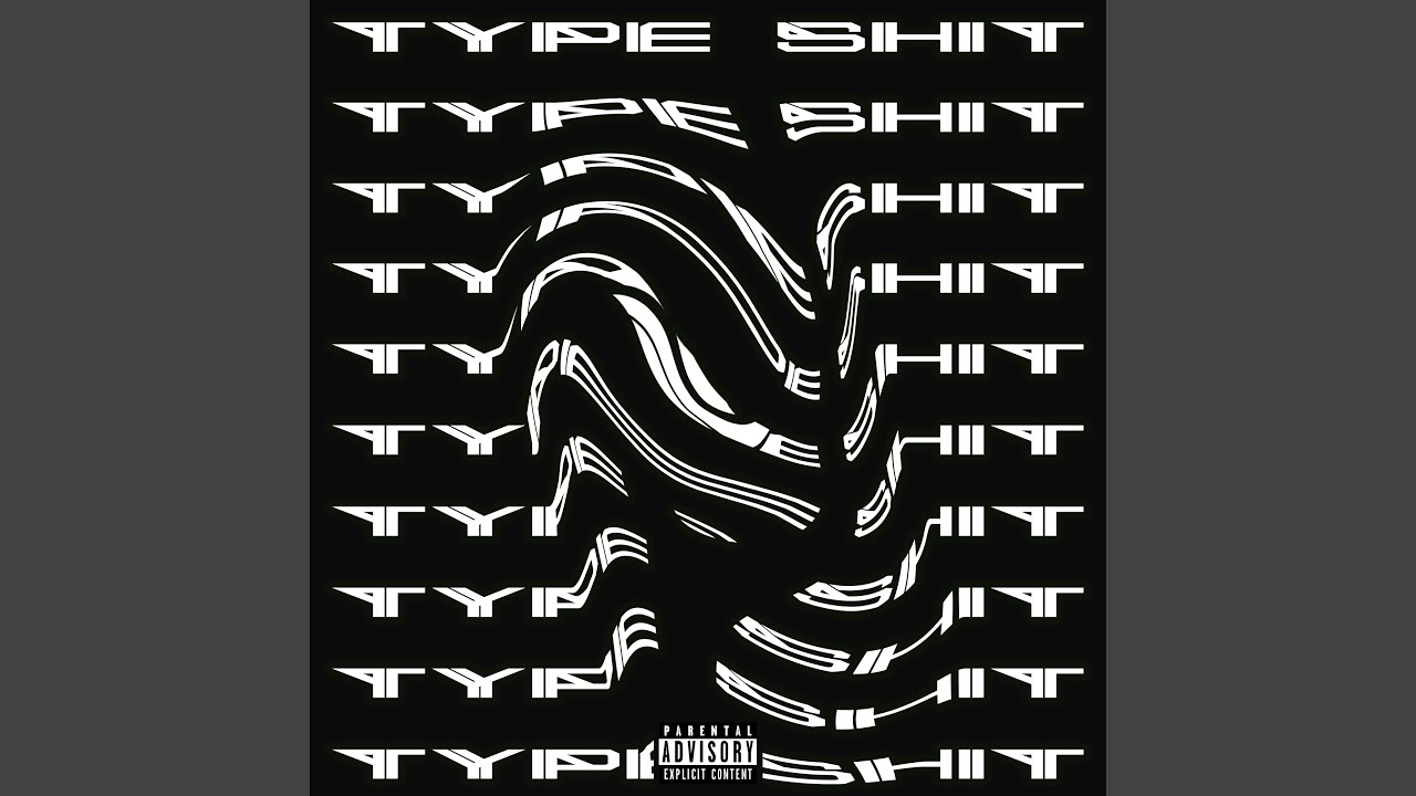 Type Shit - YouTube