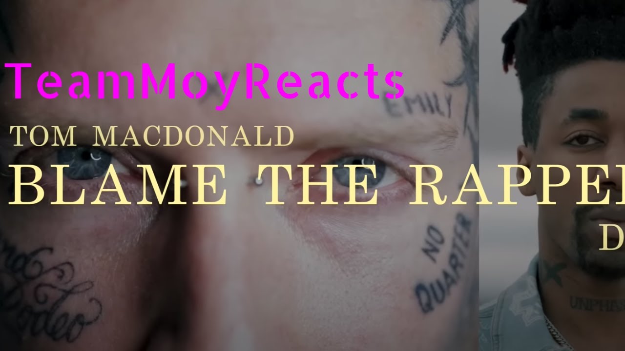 Tom MacDonald feat. Dax - Blame the Rappers-Reaction! - YouTube