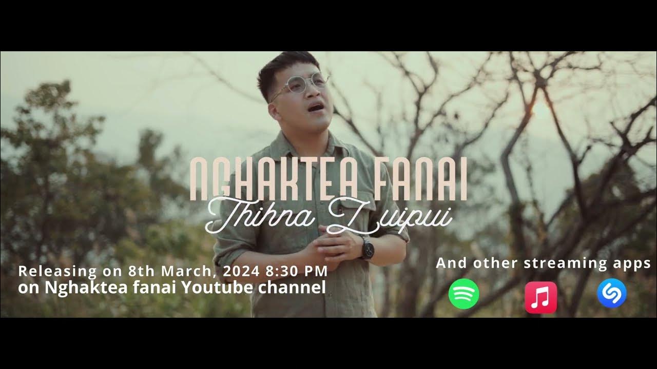 Nghaktea Fanai - Thihna Luipui Official Teaser | Releasing on 8th March 2024, 8:30 PM - YouTube