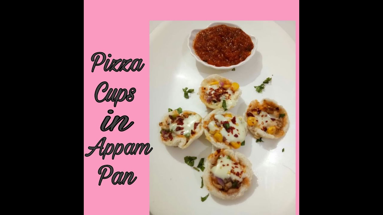 Pizza Cups In Appam Pan | Mini Pizza Cups | Cheesy Bread Pizza Cups ...
