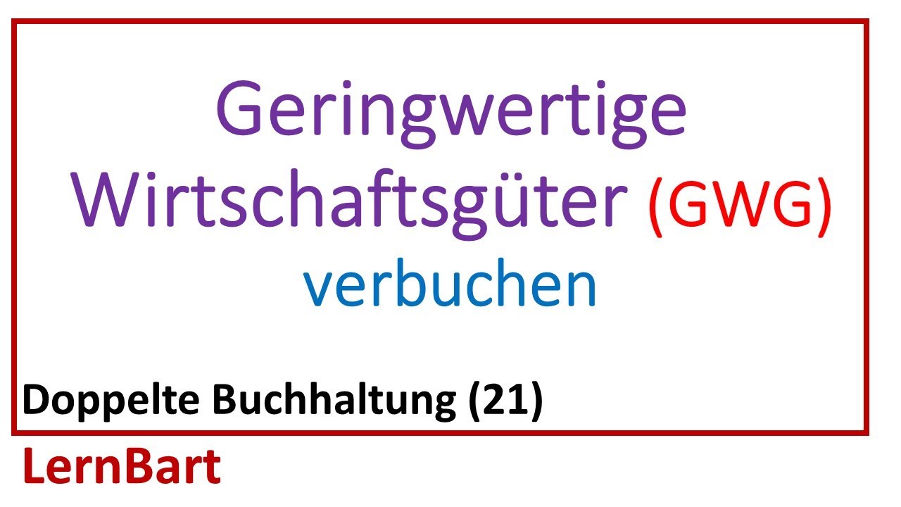 Geringwertige Wirtschaftsgüter (GWG) verbuchen - Doppelte Buchhaltung ...