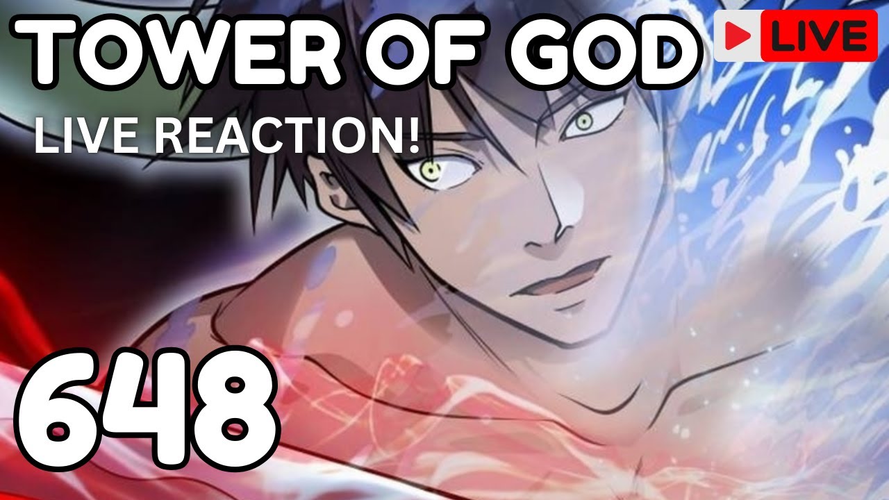 Unexpected events... | Tower of God Ch. 648 Live Reaction - YouTube