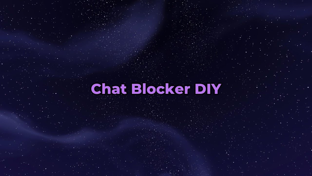 Chat Blocker DIY - YouTube