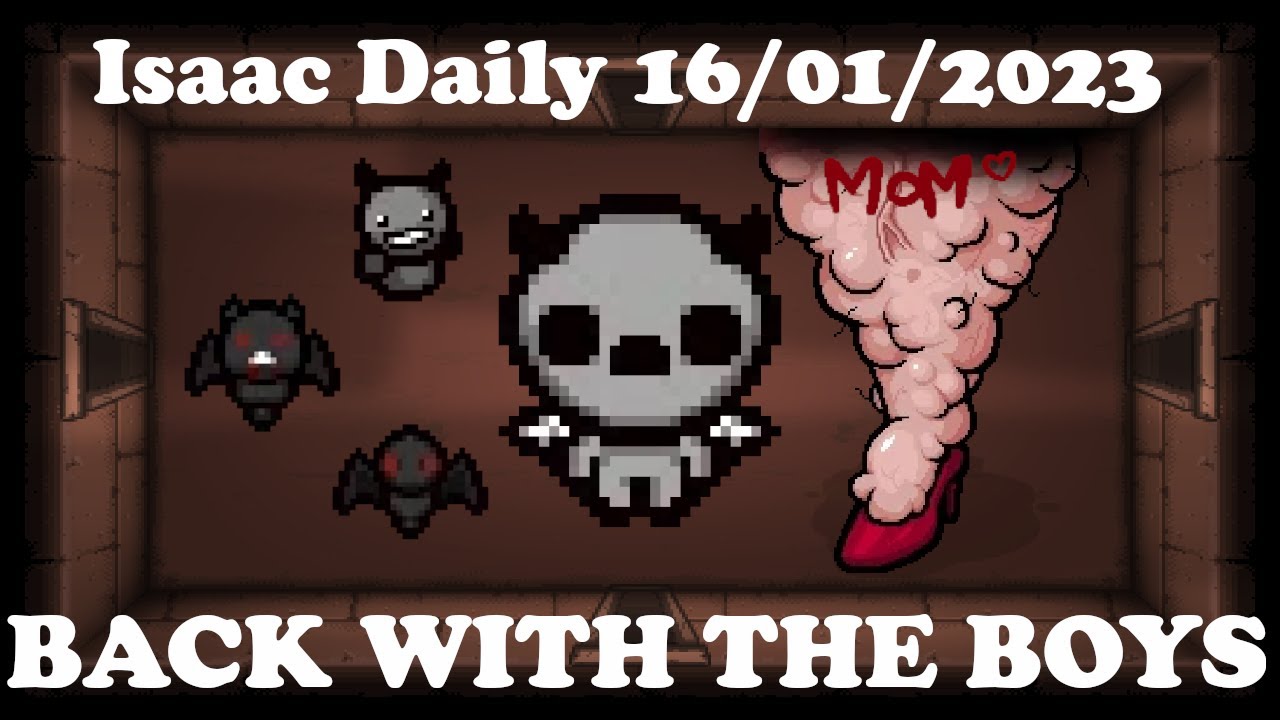 BACK WITH THE BOYS - Binding Of Isaac Repentance Daily - 16/01/2023 ...