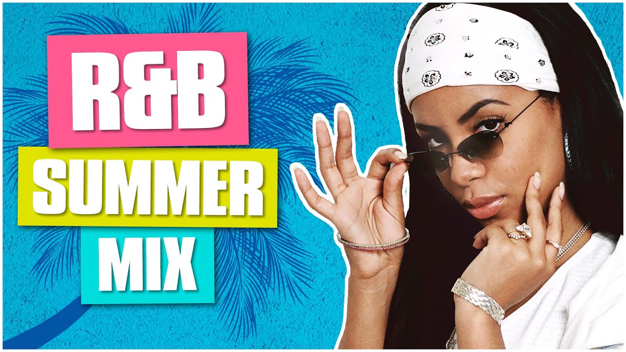 R&B Summer Songs 90's 2000's & Today's R&B Summer Hits In The Mix | Chill Out Beach Vibes 2021 ...