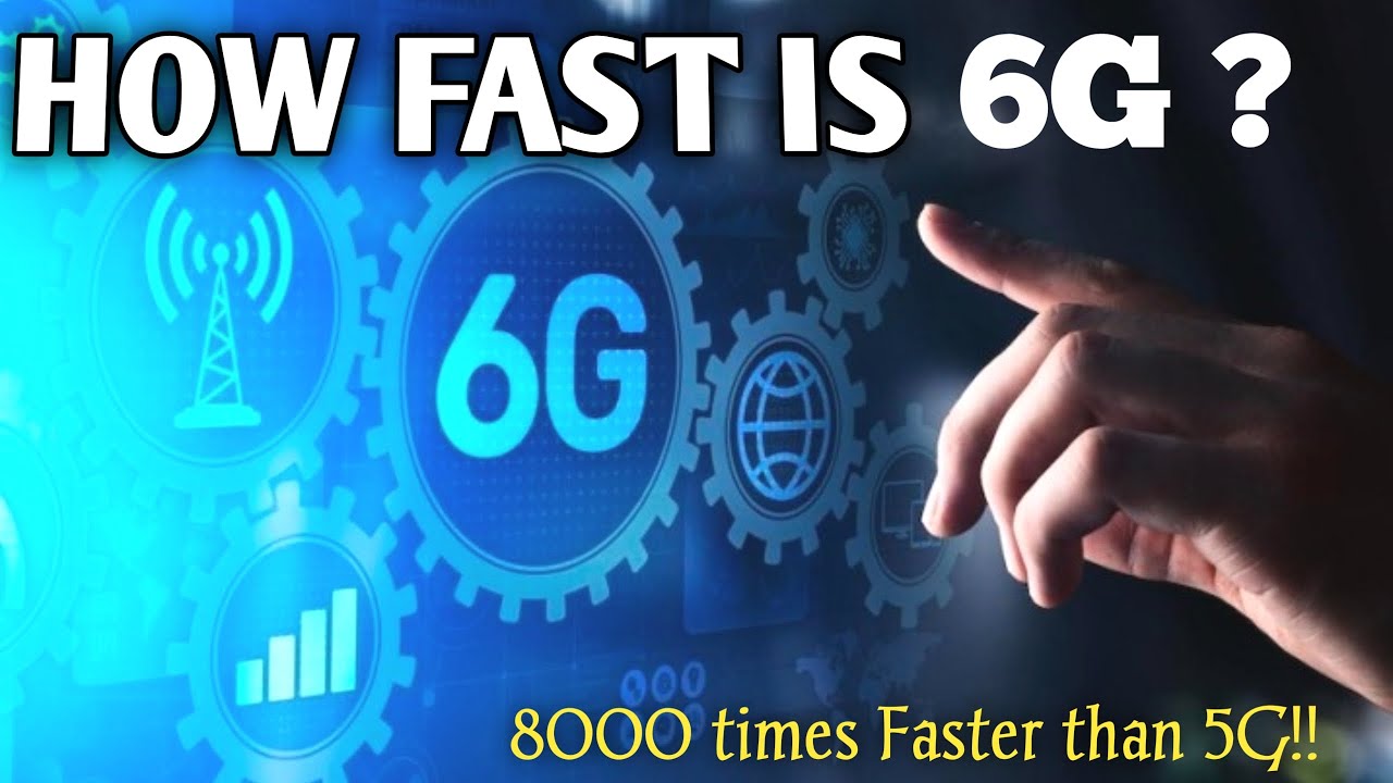 HOW FAST IS 6G 8000 TIMES FASTER THAN 5G THE BRAINLAND YouTube