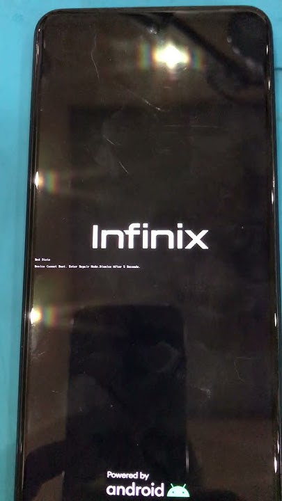 Infinix brick bootloop "Red state Device Cannot Boot. Enter Repair Mode. Dismiss After 5 Seconds ...
