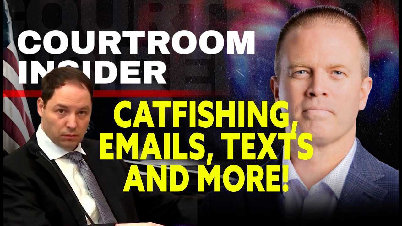 COURTROOM INSIDER | Catfishing, texts, emails and more. Police officers ...