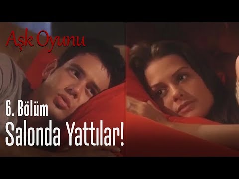 Ekin ve Sarp salonda yattılar - Aşk Oyunu 6. Bölüm