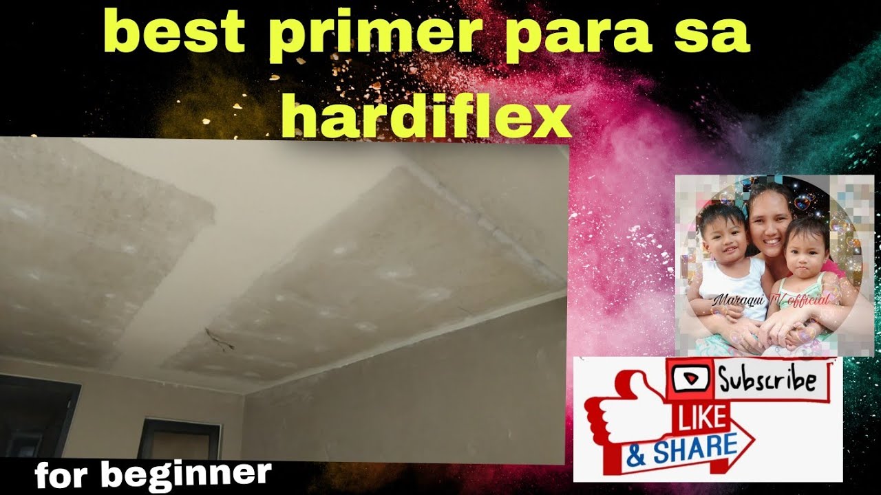 MATIBAY NA PRIMER PARA SA HARDIFLEX// BEST PRIMER FOR HARDIPLEX - YouTube