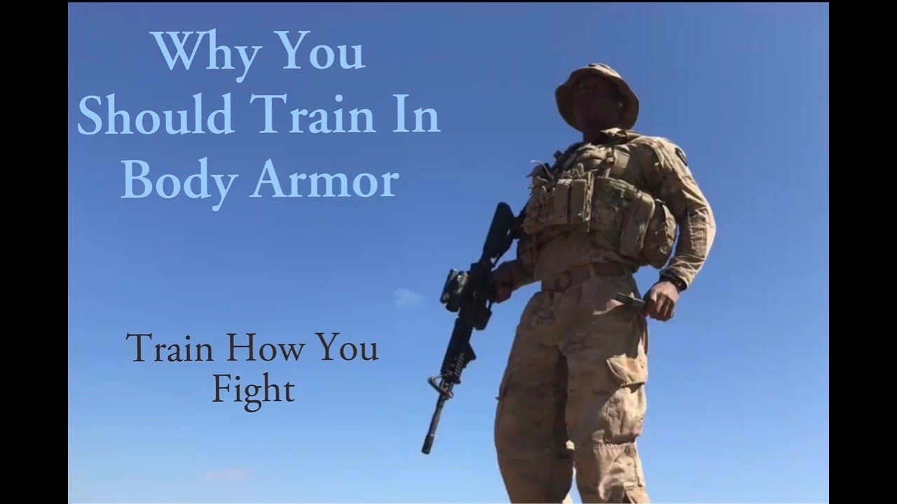 Training In Body Armor | Train How You Fight - YouTube