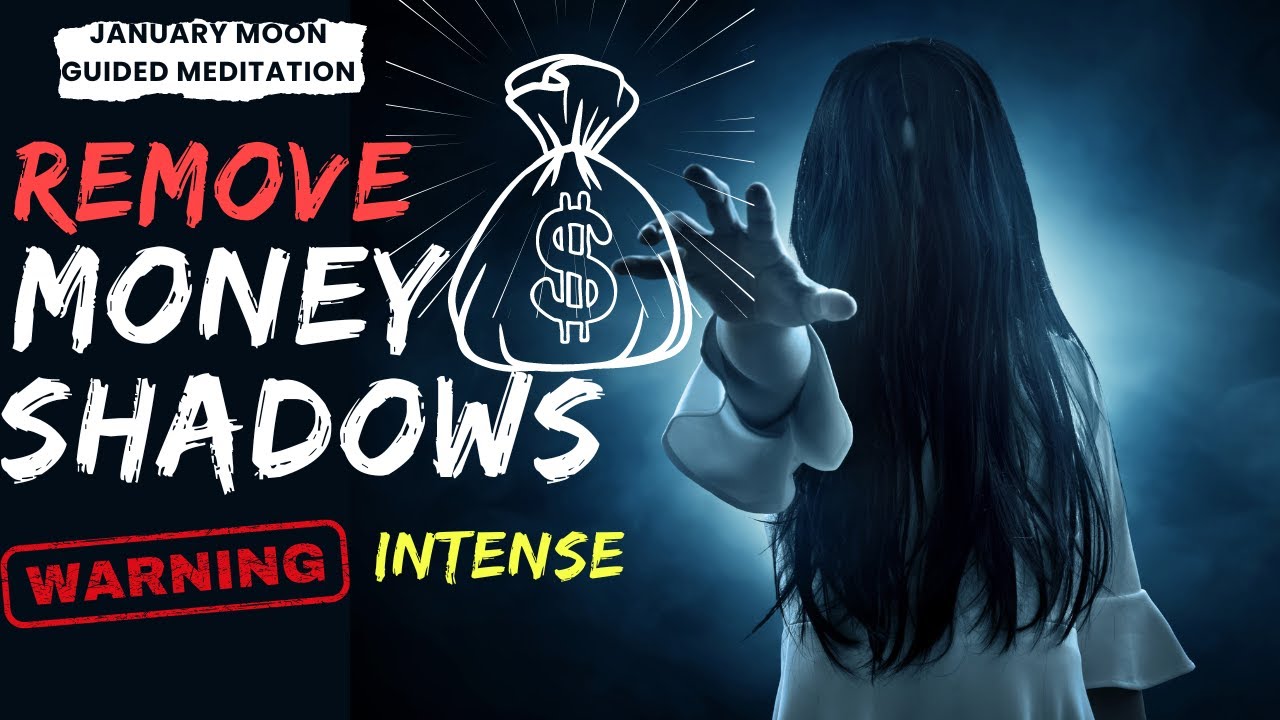 Guided Meditation To Remove Your Money Shadow! Shadow Work Exercises ...