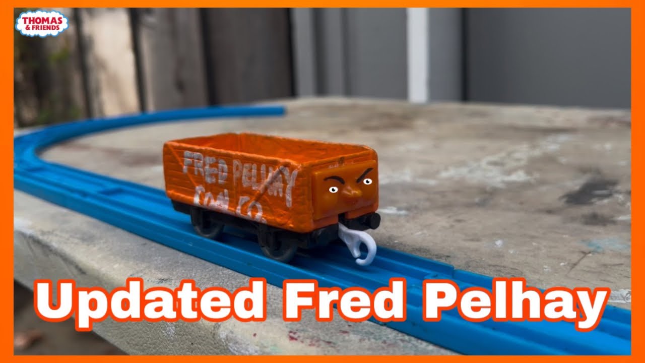 Tomy Train Guy’s Custom Showcase: Updated Fred Pelhay - YouTube