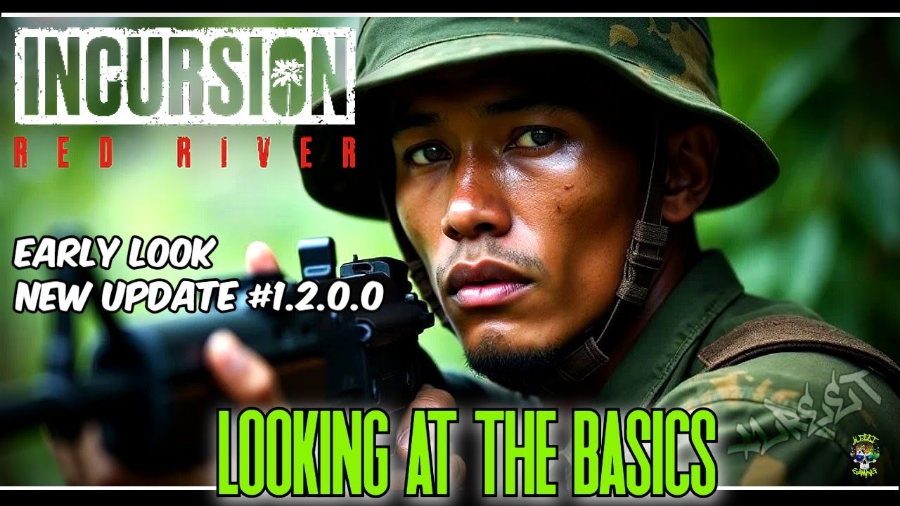 Incursion Red River 🔴 Update Looking At The Basics - Due Out 25th June ...