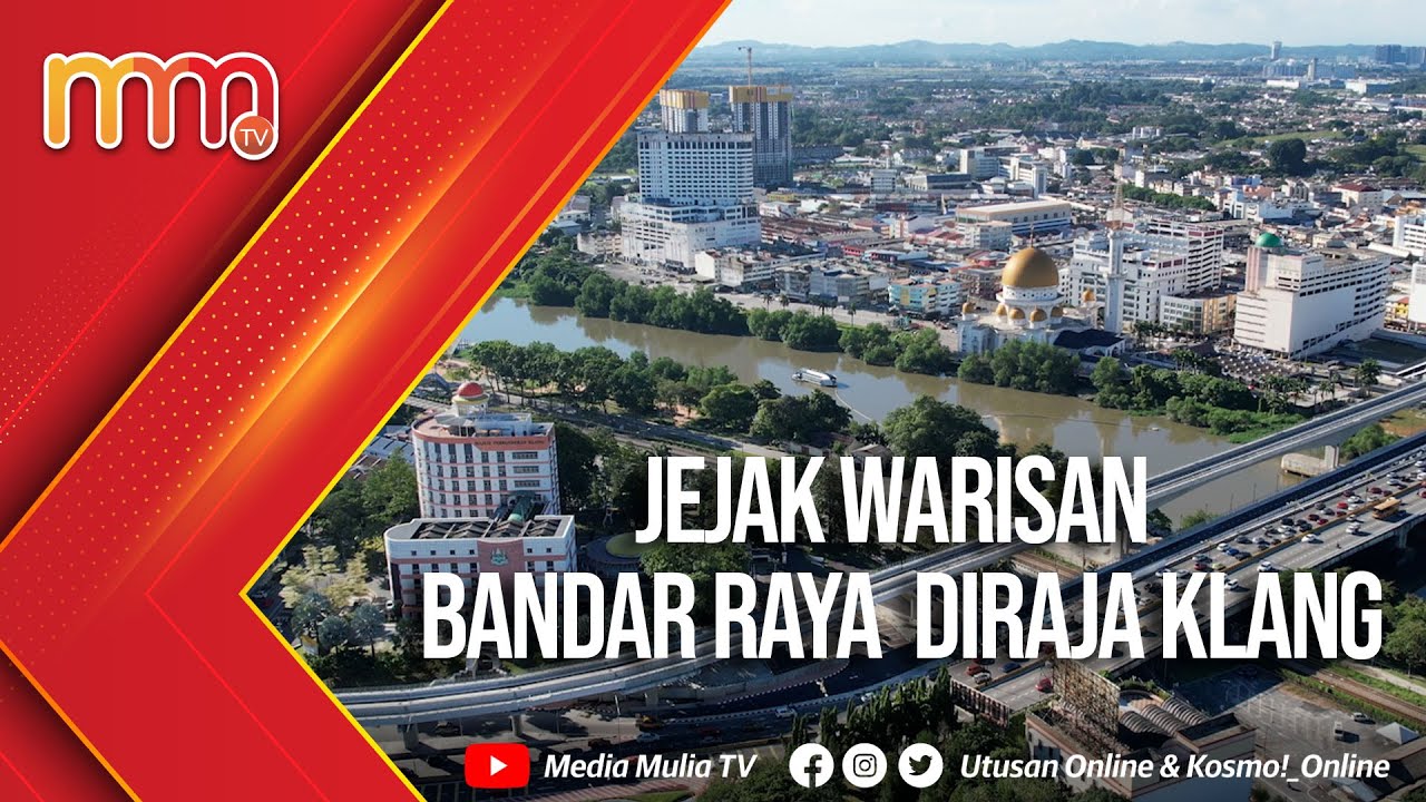 Jom Kenali sejarah, ‘Jejak Warisan Bandar Raya Diraja Klang’ - YouTube