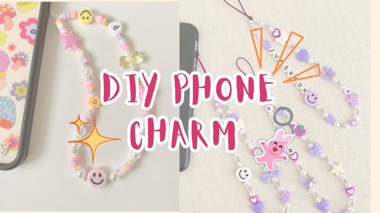 DIY Phone Charms: How to Make Cute, Custom Charms for Your Phone with ...