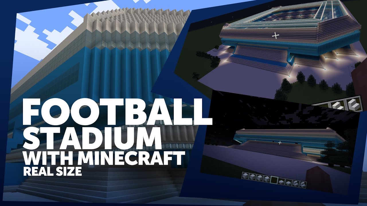 I MADE A REAL SIZE FOOTBALL STADIUM WITH MINECRAFT !! - YouTube