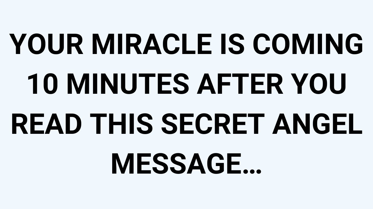 🧾YOUR MIRACLE IS COMING 10 MINUTES AFTER YOU READ THIS SECRET ANGEL ...