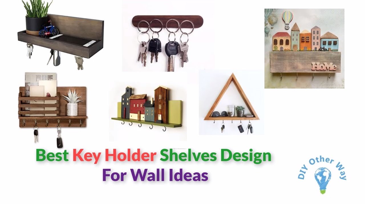 Best 100 Key Holder Shelves Design Ideas 2021 For Wall Ideas - YouTube
