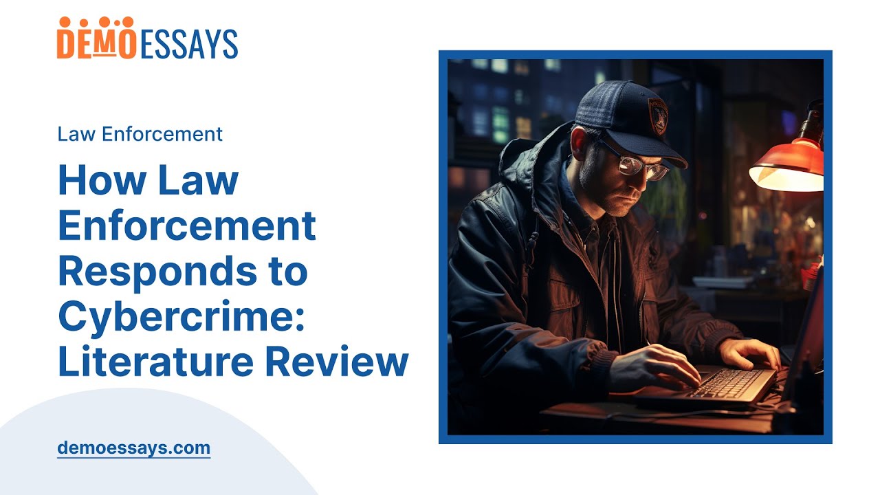 How Law Enforcement Responds to Cybercrime: Literature Review - Essay ...