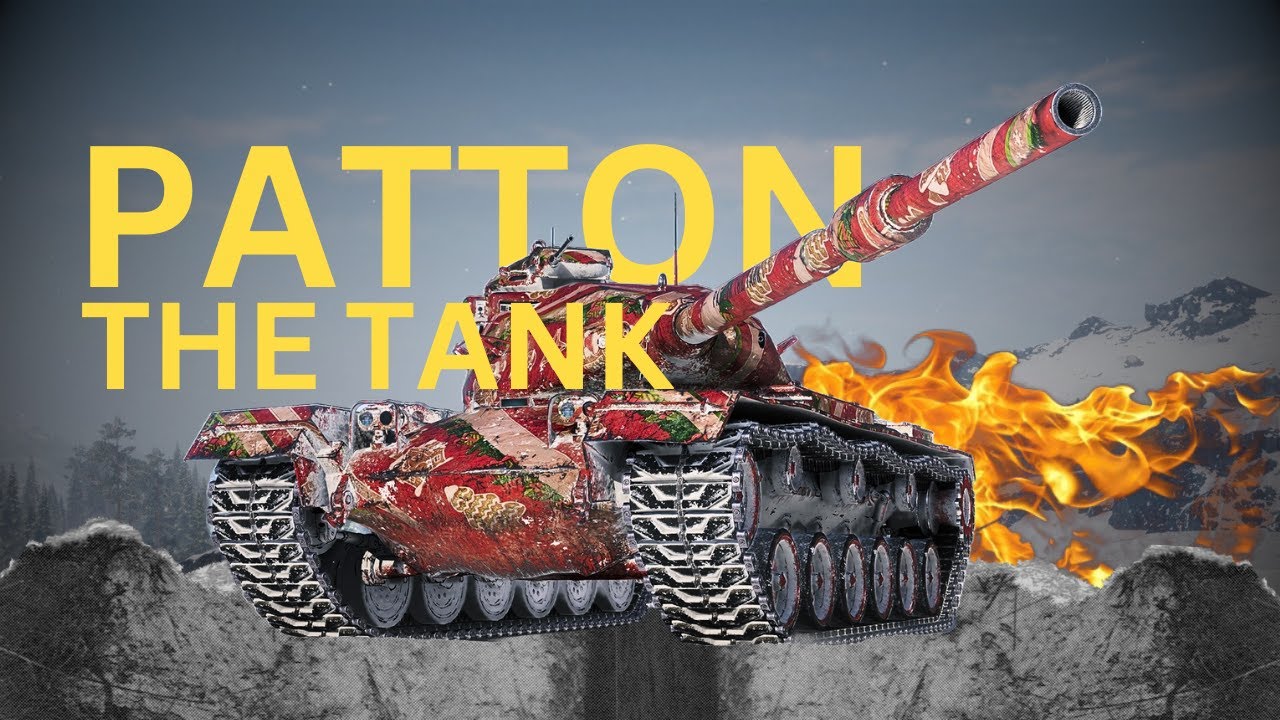 Patton the Tank Guide World of Tanks - YouTube