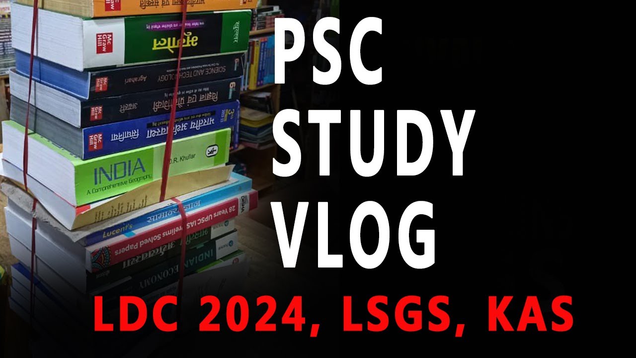 PSC Study Vlog | Self Study | LDC 2024 | University Assistant Mains | LSGSS - YouTube