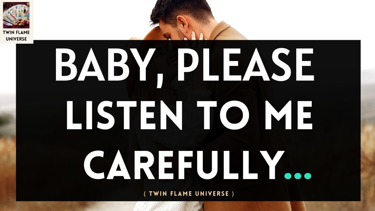 🌟💌 Special Message from Your Person💓| Baby, Please Listen To Me ...