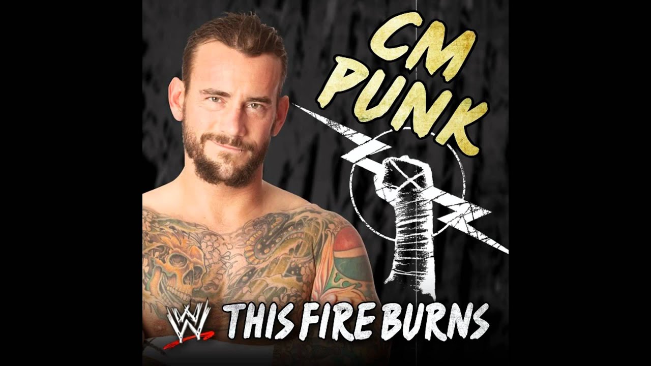 WWE: "This Fire Burns" (CM Punk 1st 2006/2011 Entrance Theme) [feat ...