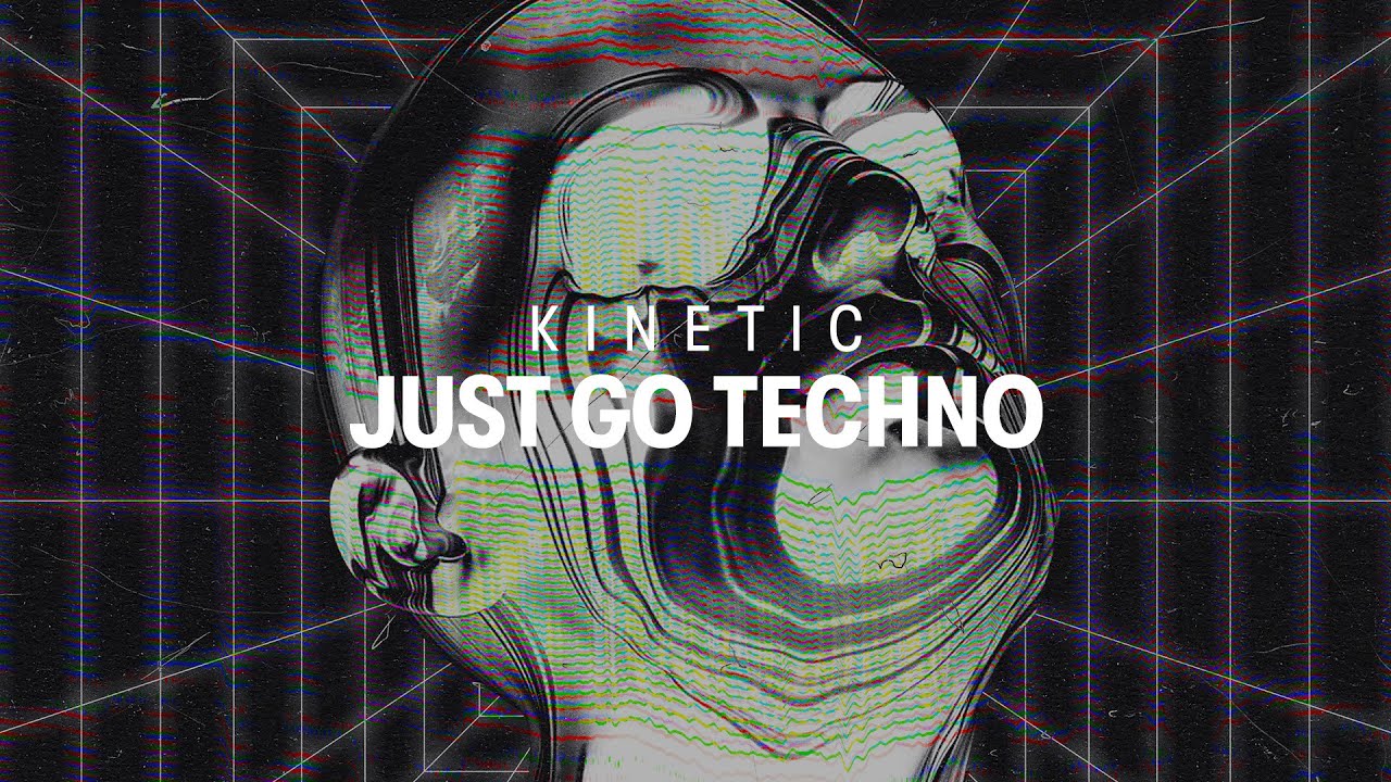 Kinetic - Just Go Techno (Official Video) - YouTube
