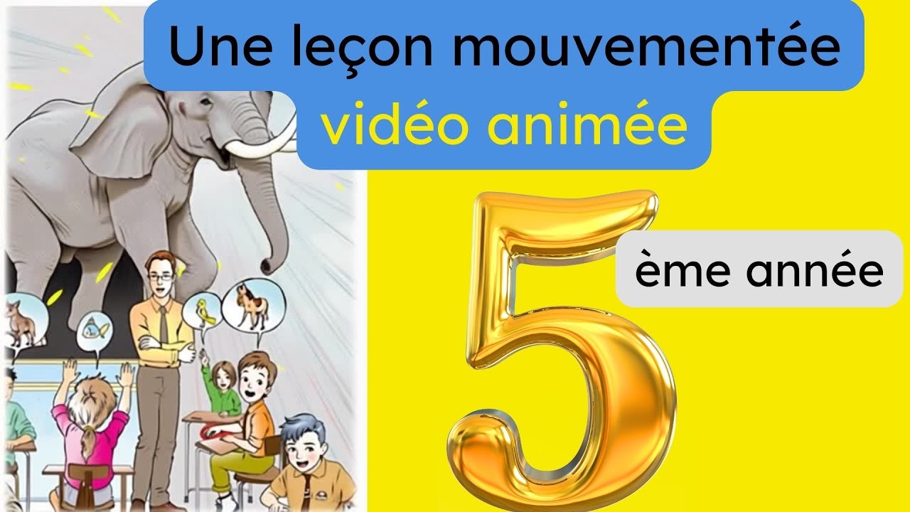 Une leçon mouvementée 5ème année vidéo animée (Module 1) - YouTube