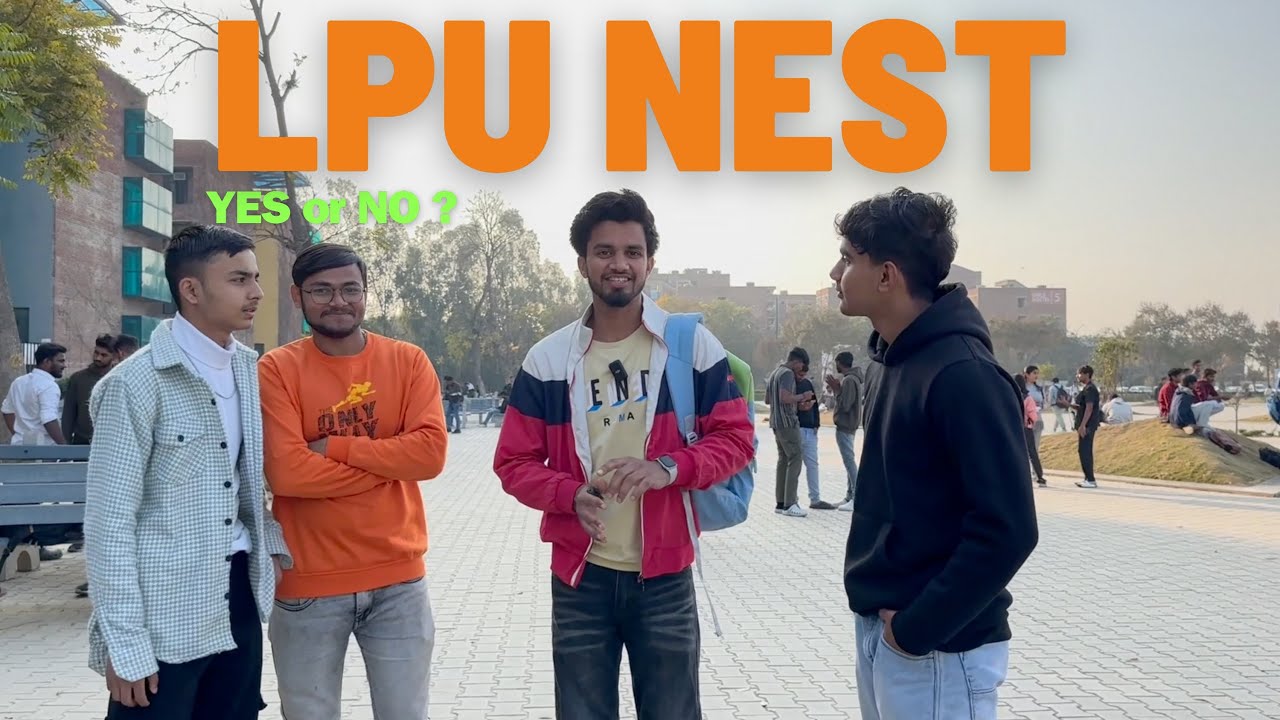 LPU NEST is Beneficial | Ask Question Who Give LPUNEST Last year | L ...