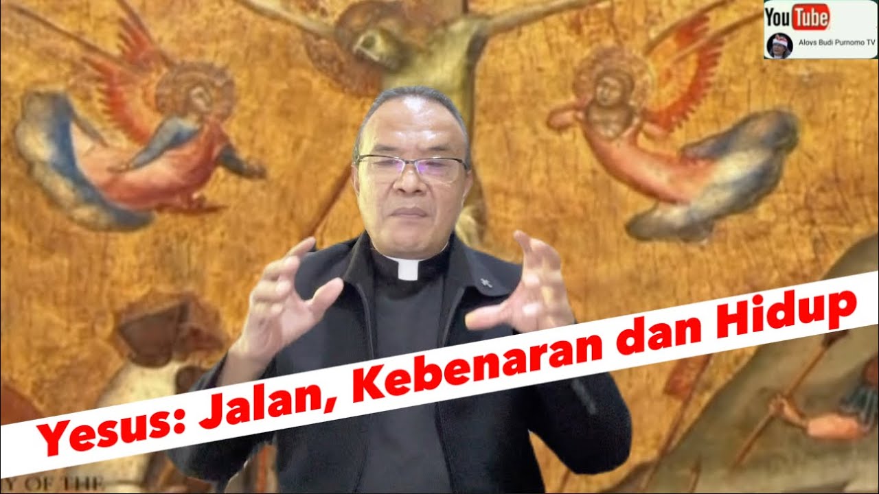 Siapa Jalan, Kebenaran, dan Hidupmu Bila Ternyata Yesus Bersabda ...