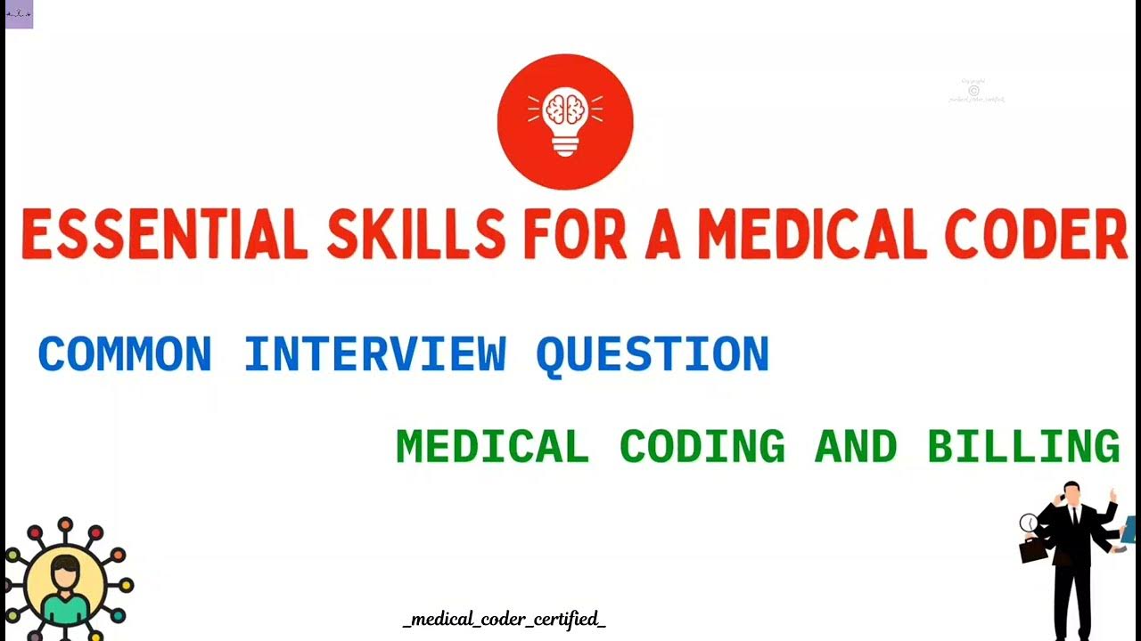 ESSENTIAL SKILLS FOR A MEDICAL CODER| INTERVIEW QUESTIONS| MEDICAL CODING AND BILLING| - YouTube
