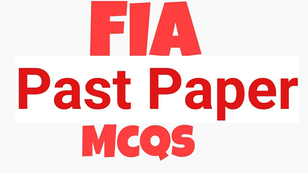 FIA Past PAPER Mcqs | Federal Investigation Agency | Assistant | Udc ...