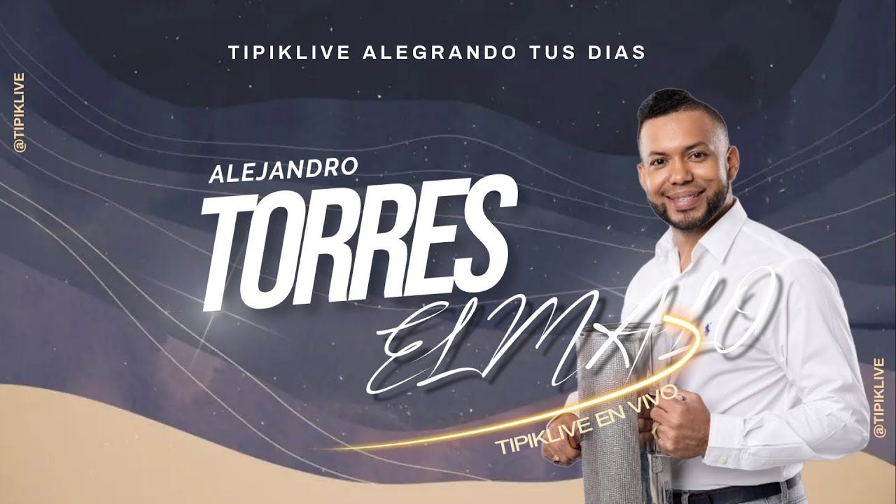 ALEJANDRO TORRES EL MALO EN VIVO - YouTube