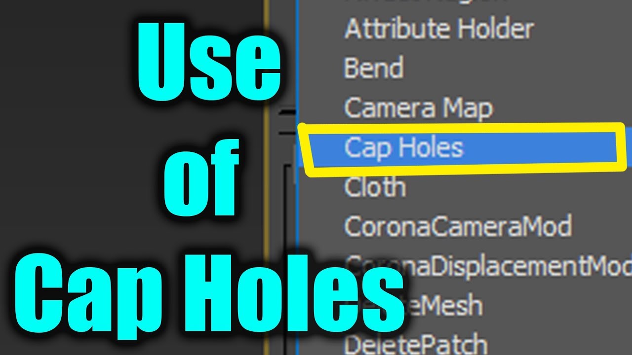 Use Of Cap Holes Modifier In 3dsmax Youtube