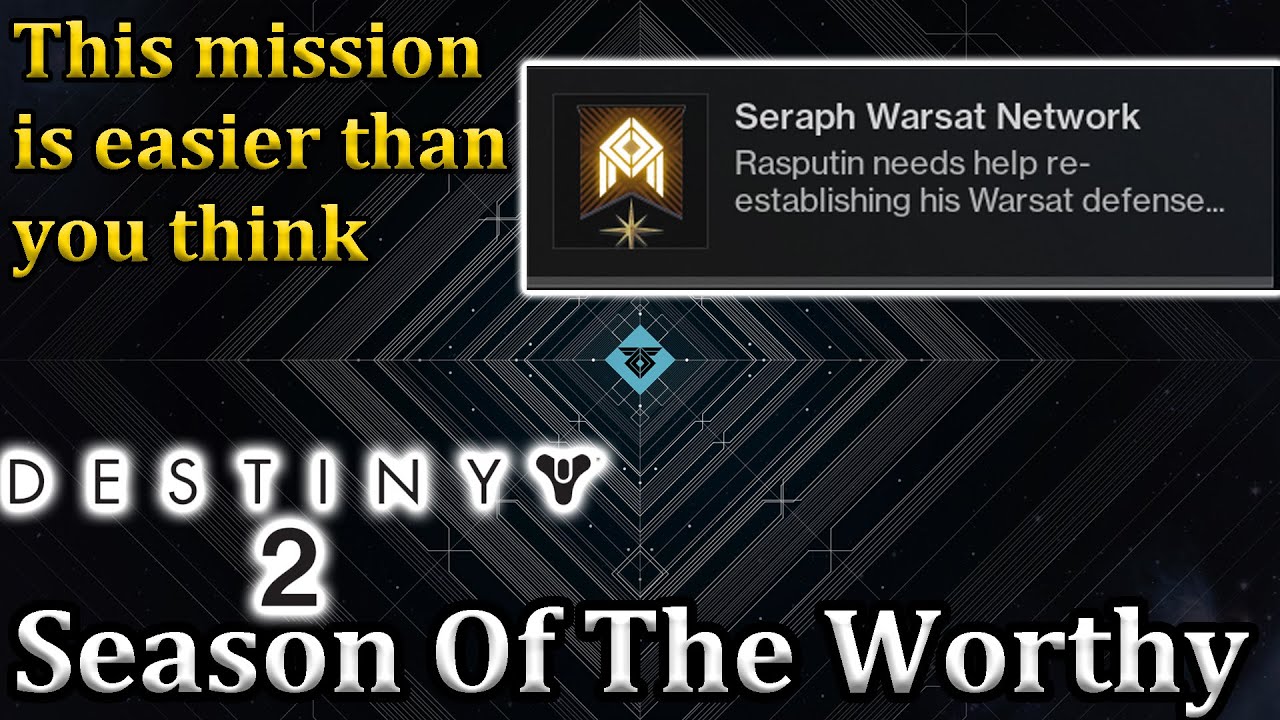 How to Finish Seraph Warsat Network Destiny 2 Season of the Worthy ...